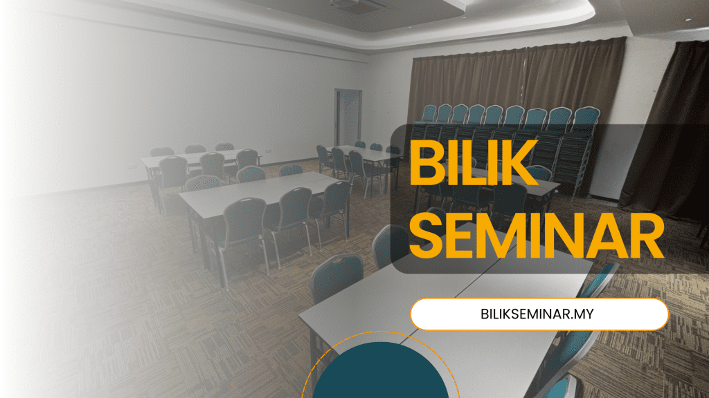 Bilik Seminar Adnan Event & Training Space - Bilik Seminar Pilihan 2026